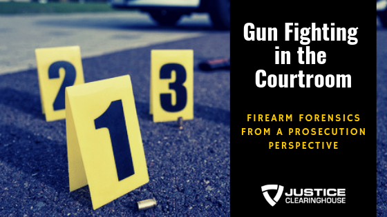 Gunfighting in the Courtroom Part One – Justice Clearinghouse