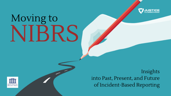 Moving to NIBRS: Insights into Past, Present, and Future of Incident ...