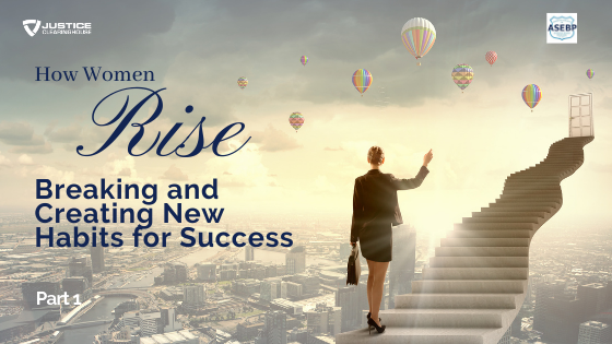 How Women Rise: Breaking and Creating New Habits for Success (Part 1 ...