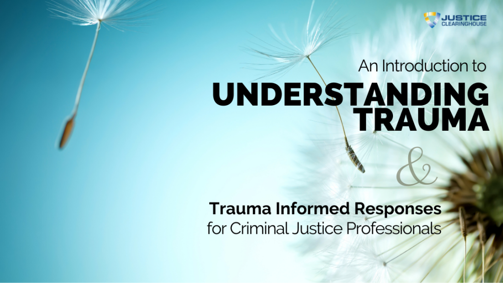 Online Course: Understanding Trauma and Trauma Informed Responses ...