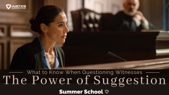 The Power of Suggestion: What Justice Professionals Need to Know When ...