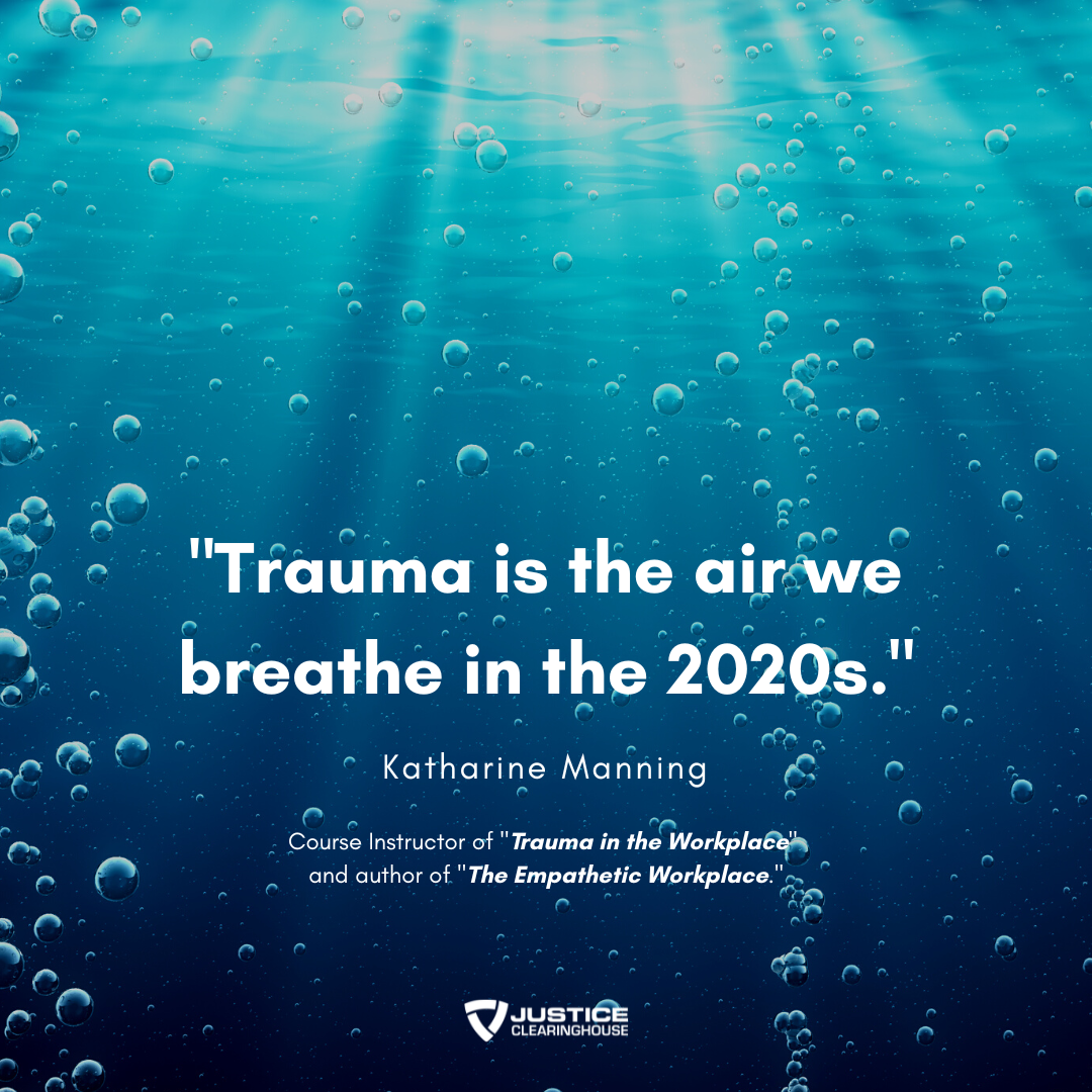 Thoughts about Trauma in the 2020s from Katherine Manning – Justice ...