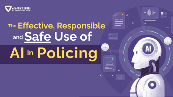 Video Snippet: Why AI is a Game Changer for Policing – Justice Clearinghouse