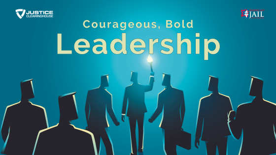 Courageous, Bold Leadership – Justice Clearinghouse