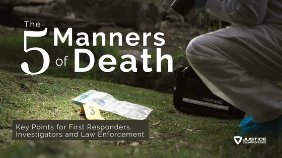 The Five Manners of Death: Key Points for First Responders ...