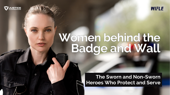 Women Behind the Badge and Wall: The Sworn and Non-Sworn Heroes Who ...
